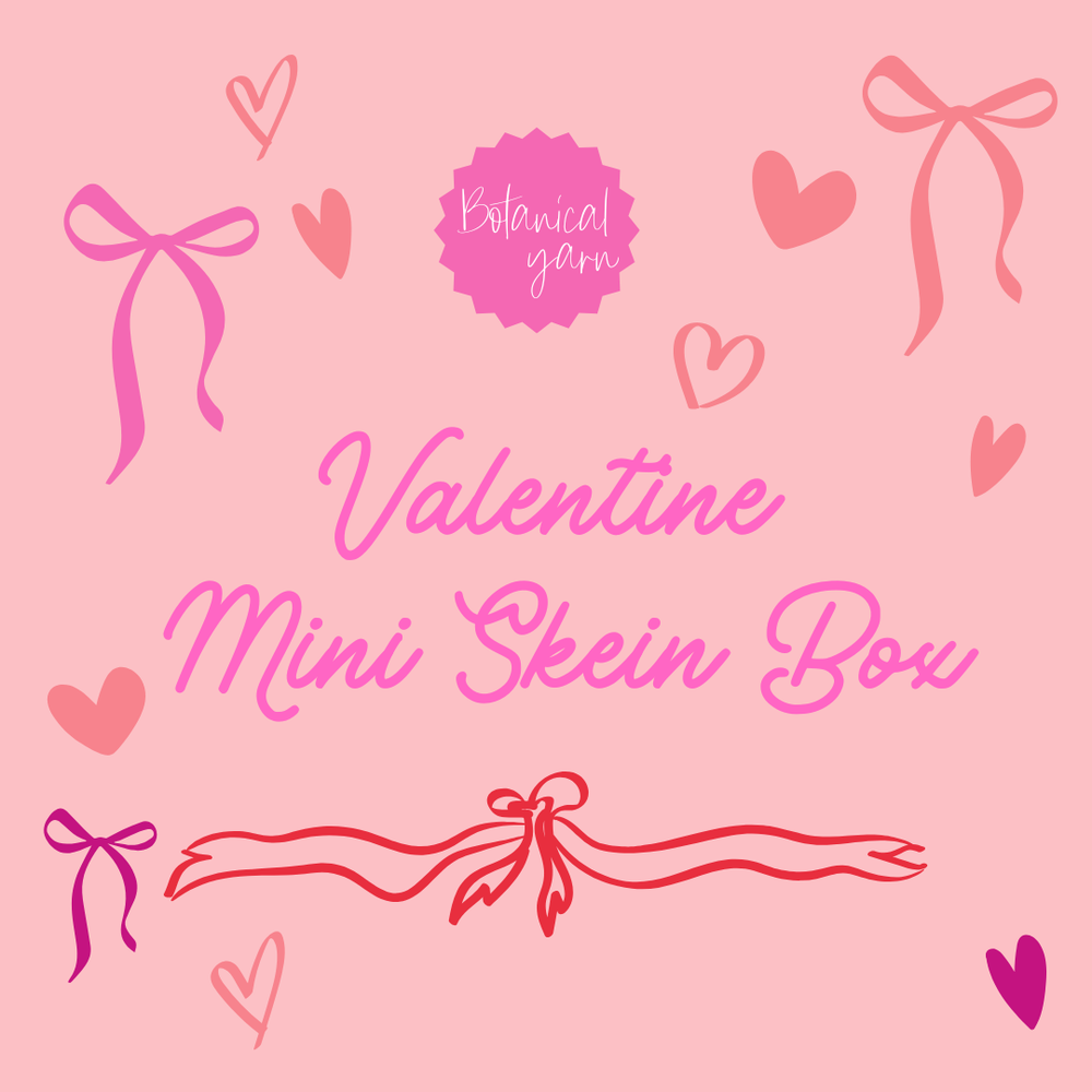 Botanical yarn Valentines 2026 Mini Skein Box – botanical yarn